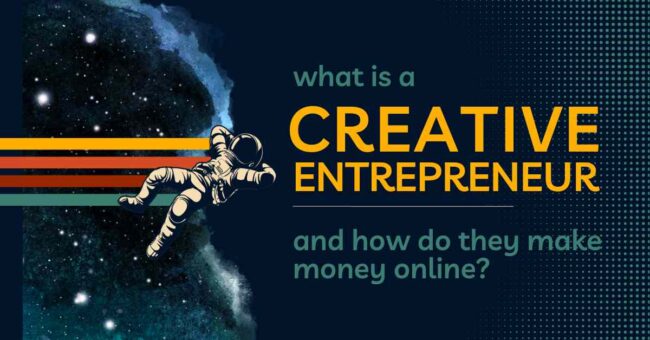 What is a Creative Entrepreneur & How do They Make Money Online ...